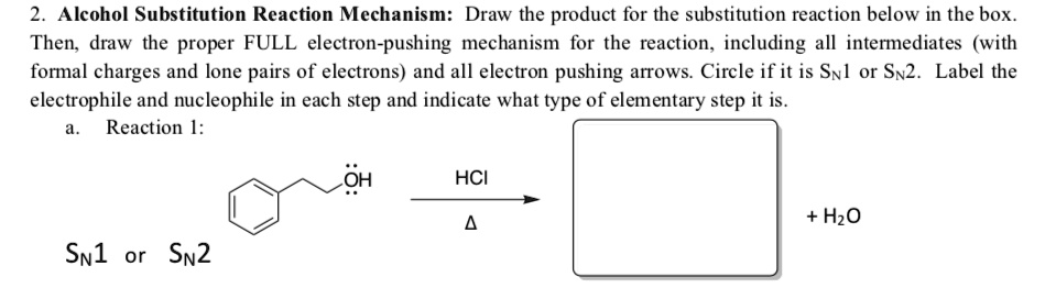 SOLVED: Alcohol Substitution Reaction Mechanism: Draw the product for ...
