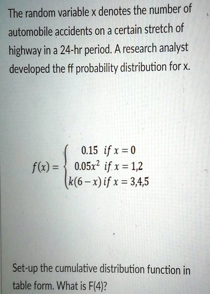 The Random Variable X Denotes The Number Of Automobile Accidents On A Certain Stretch Of Highway