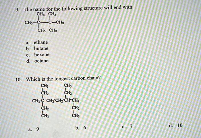 SOLVED: 9. The name for the following structure will end with CH3-CH2-CH=CH-CH3. a. ethane b ...