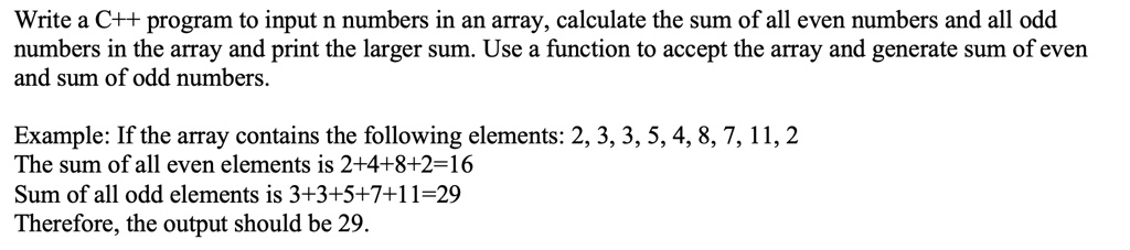 Solved Write A C Program To Input N Numbers In An Array Calculate The Sum Of All Even