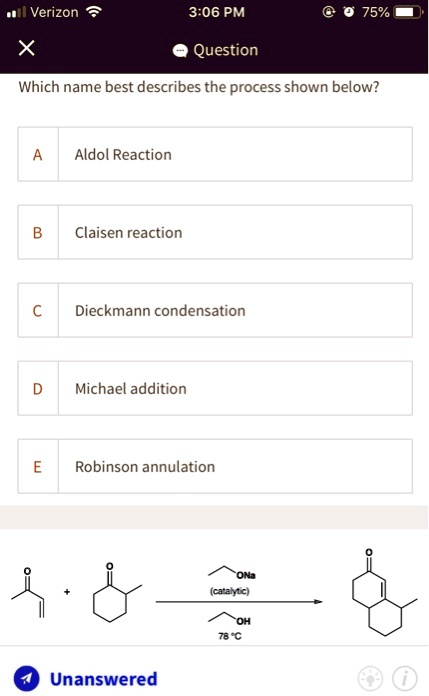 Which name best describes the process shown below? A Aldol Reaction B ...