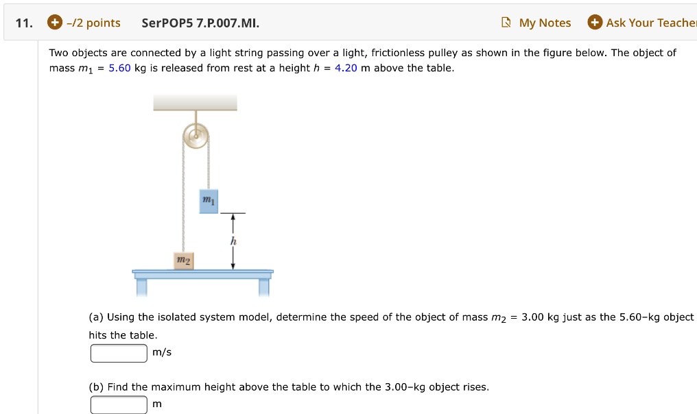 SOLVED:11. ~/2 points SerPOPS 7.POO7.MI: My Notes Ask Your Teache Two ...