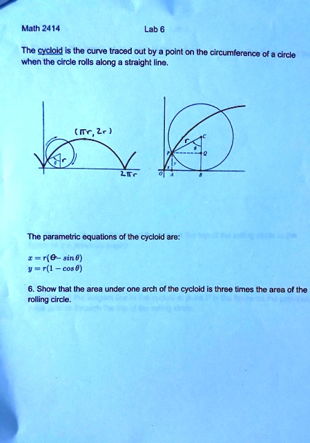 SOLVED:Math 2414 Lab The ! cycbid Is the curve traced out by - point on the clrcumference of a ...