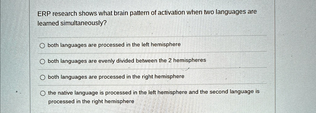 erp research shows what brain pattern of activation when two languages ...