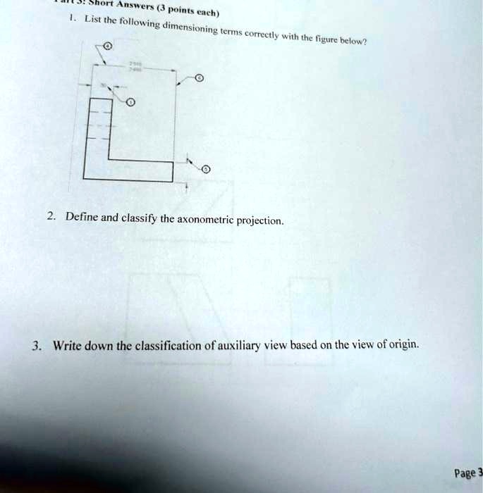 short Answers (3 points each) 1. List the following dimensioning terms ...