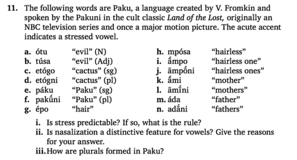 Linguistics question 11 the following words are paku a...