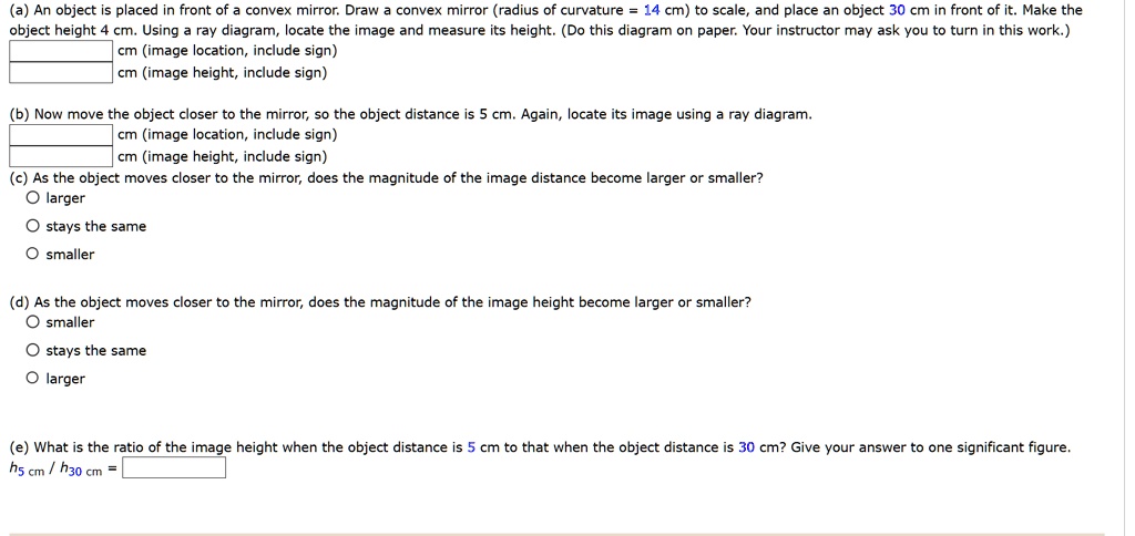 SOLVED: (a) An object is placed in front of a convex mirror. Draw a convex mirror (radius of ...