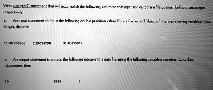 Solved Write A Single C Statement That Will Accomplish The Following Assuming That Inptr And