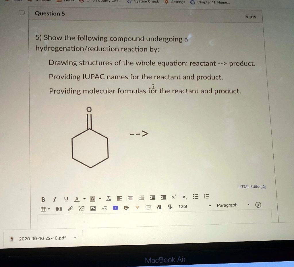 SOLVED:System Check Settings Chapter 11: Home Question 5 5 pts 5) Show the following compound ...