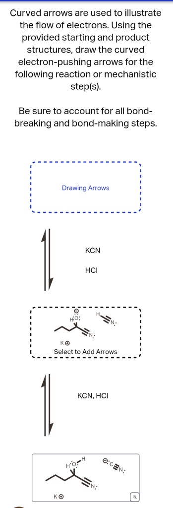 curved arrows are used to illustrate the flow of electrons using the ...
