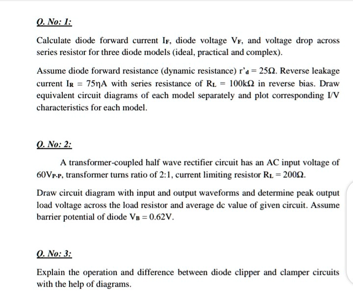 Q. No: 1: Calculate diode forward current IF, diode voltage VF, and voltage drop across series ...