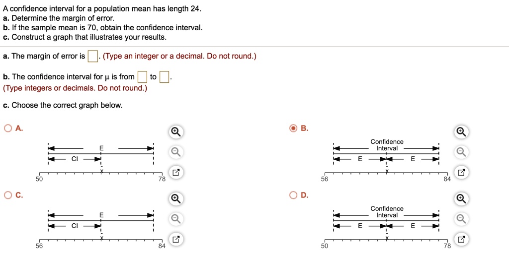 SOLVED: A confidence interval for population mean has length 24 a ...