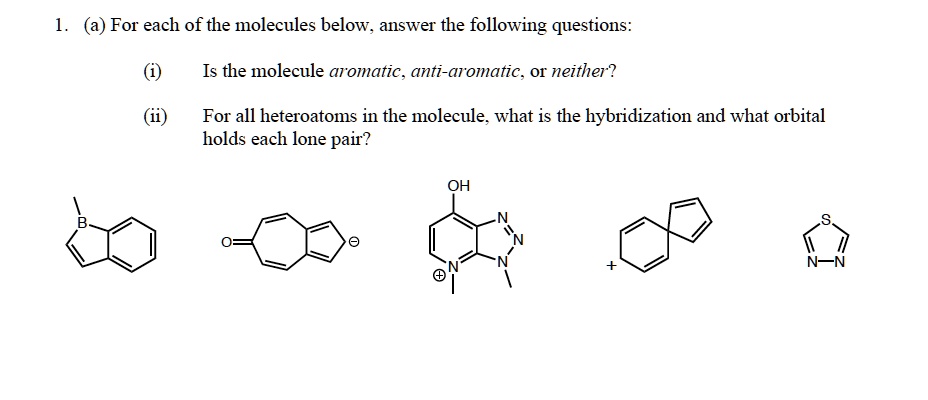 a for each of the molecules below answer the following questions is the ...