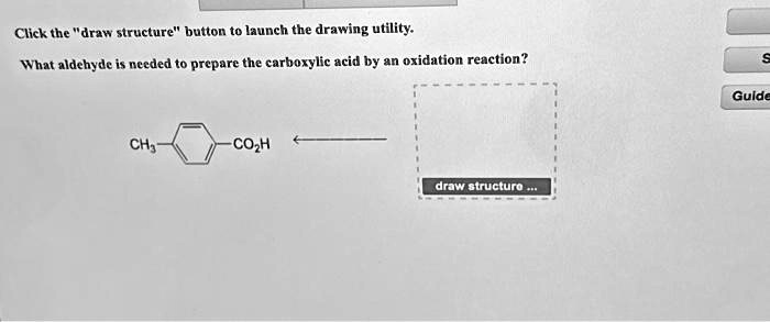 Click the "arrow structure" button to launch the drawing utility. What aldehyde is needed to ...