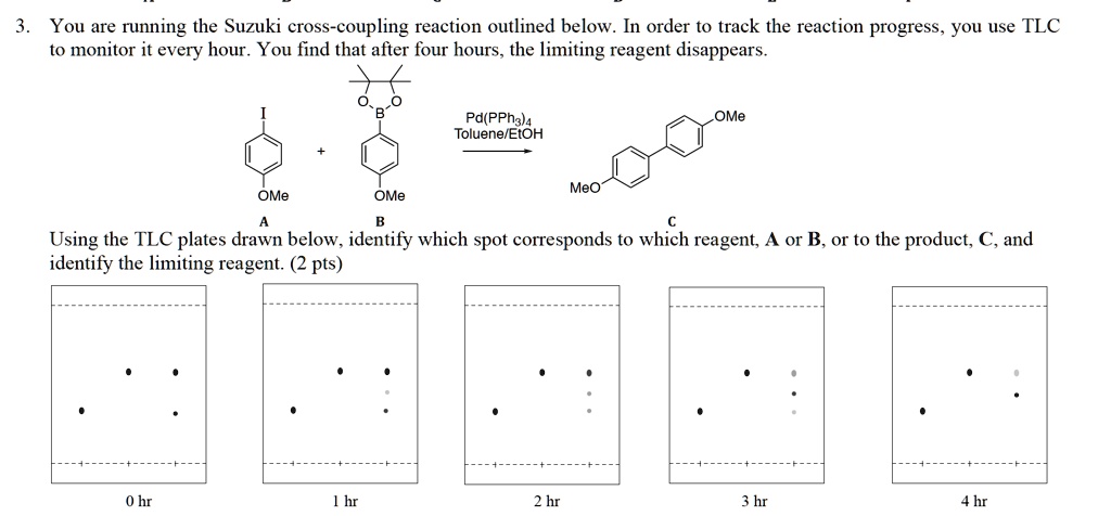 SOLVED: You are running the Suzuki cross-E coupling reaction outlined ...