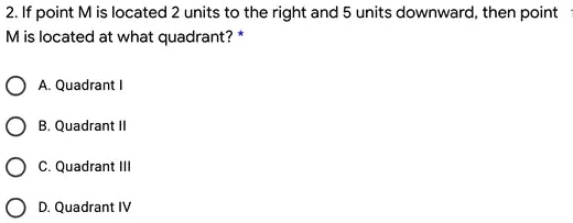 2 if point m is located units to the right and units downward then ...