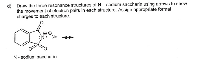draw the three resonance structures of n sodium saccharin using arrows ...