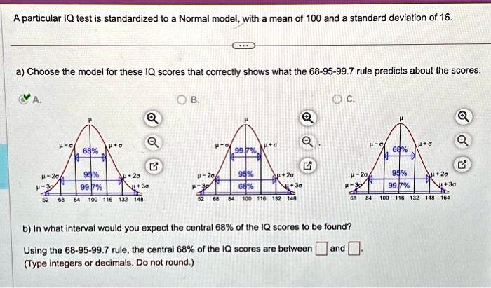 SOLVED: A particular IQ test is standardized to a Normal model, with a ...