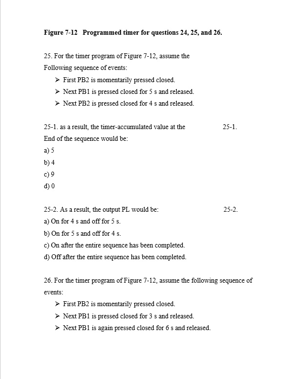 Figure 7-12 Programmed timer for questions 24, 25, and 26. 25. For the ...