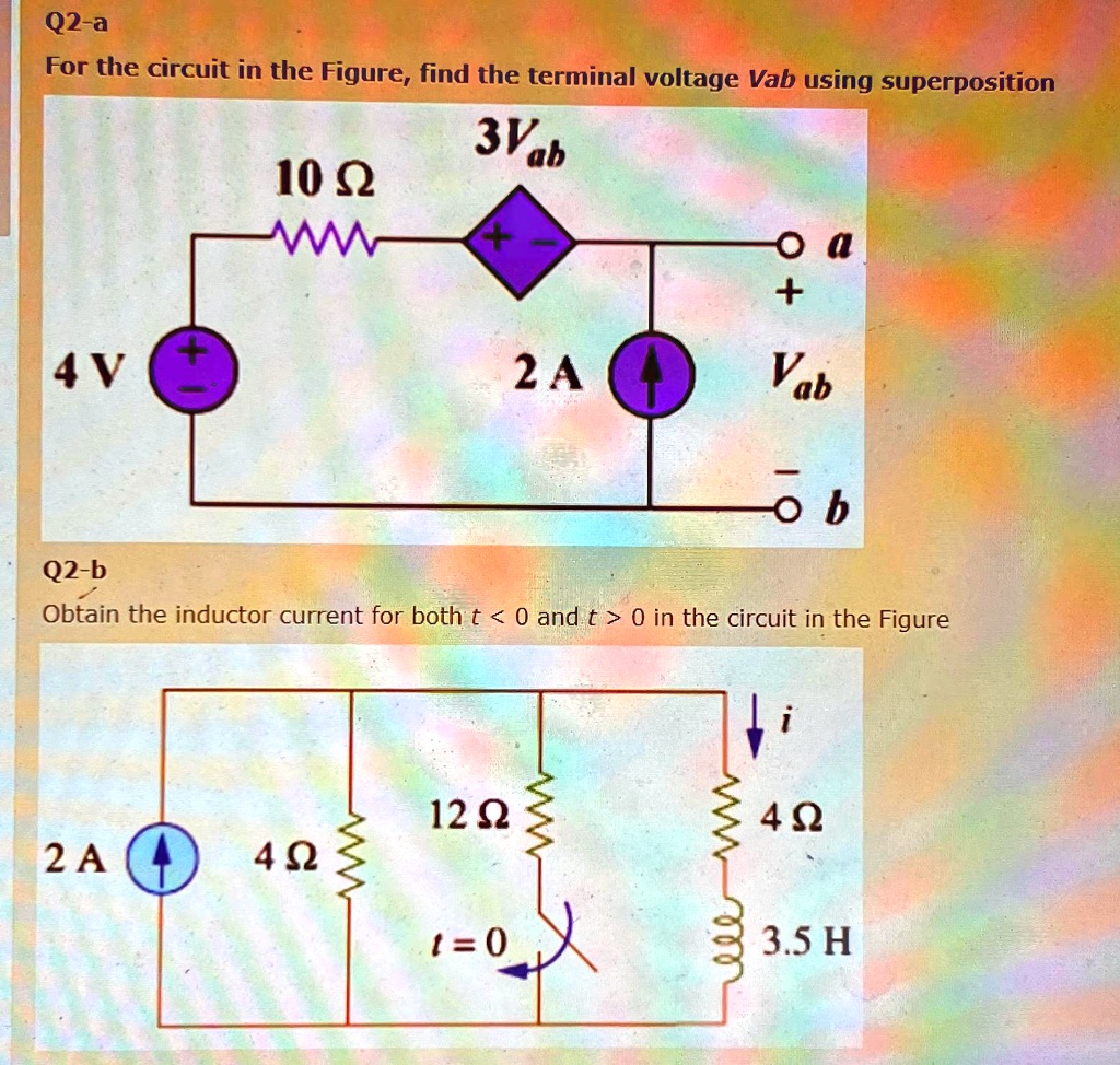 SOLVED: Q2-a For the circuit in the Figure, find the terminal voltage Vab using superposition Q2 ...