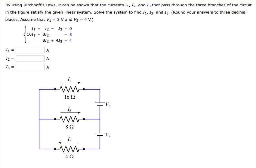 SOLVED: By using Kirchhoff's Laws it can be shown that the currents Il, I2= and I3 that pass ...