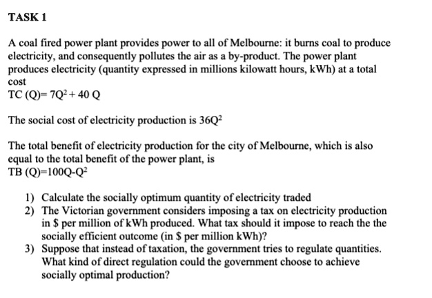 TASK 1 A coal fired power plant provides power to all of Melbourne: it burns coal to produce ...
