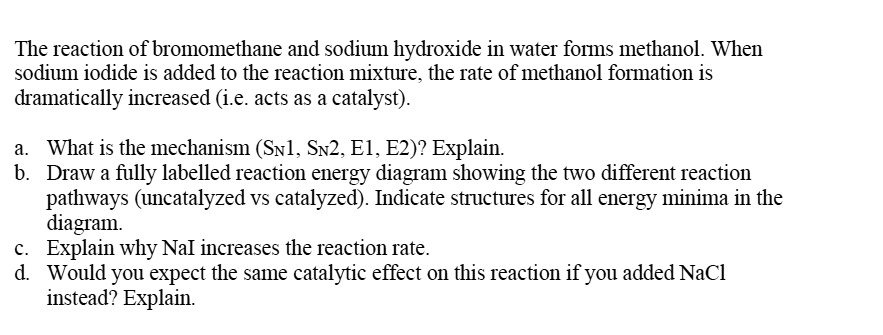 the reaction of bromomethane and sodium hydroxide in water forns ...