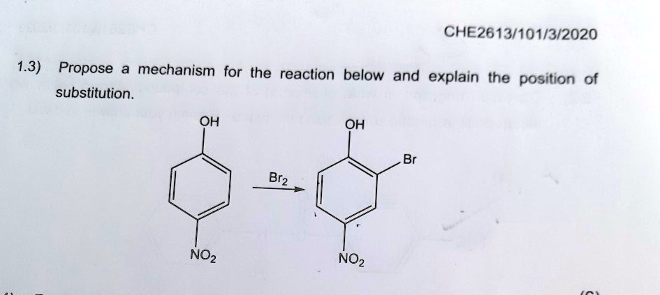 SOLVED: CHE2613/101/3/2020 1.3) Propose mechanism for the reaction ...