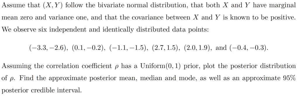 SOLVED: Assume that (X,Y) follow the bivariate normal distribution, that both X and Y have ...
