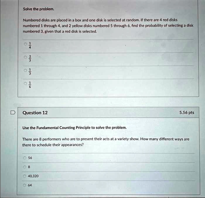 SOLVED: Text #11: Solve the problem: Numbered disks are placed in a box and one disk is selected ...