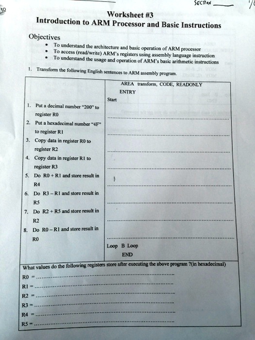 SECTION Worksheet #3 Introduction to ARM Processor and Basic Instructions Objectives • To ...