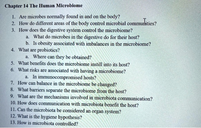 Chapter 14 The Human Microbiome 1. Are microbes normally found in and ...