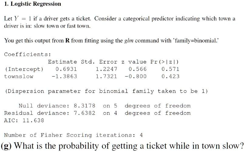 SOLVED: Logistic Regression Let Y = 1 if a driver gets a ticket: Consider a categorical ...
