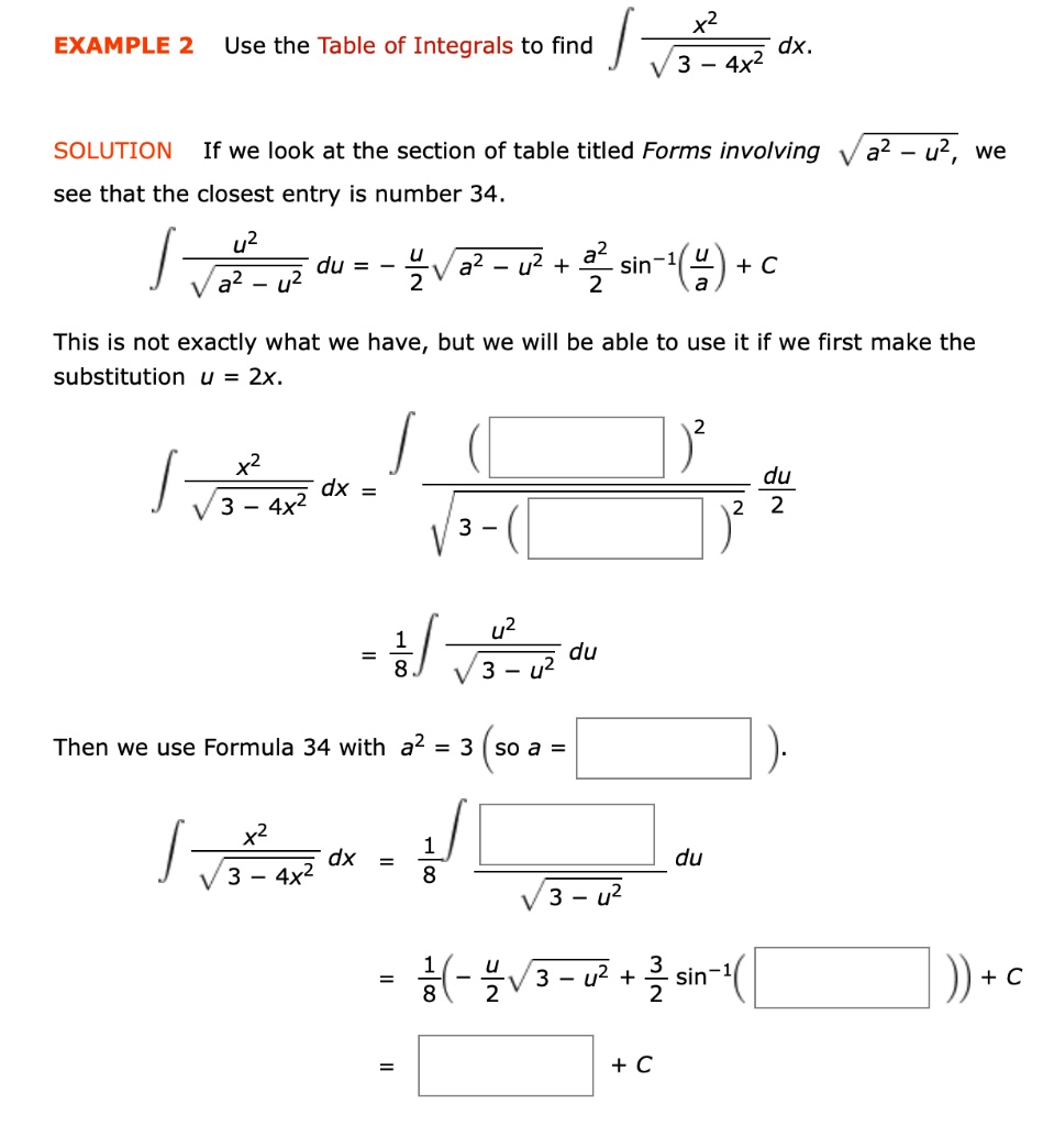 Solved Example 2 Use The Table Of Integrals To Find Dx 4x2 Solution If