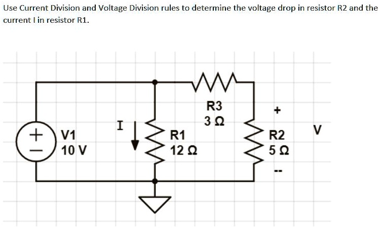SOLVED: Use Current Division and Voltage Division rules to determine the voltage drop in ...