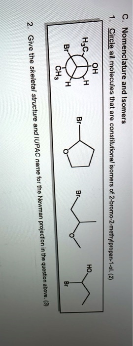 SOLVED:Give HaC Circle the Nomenclature skeletal 2 OH all molecules and ...