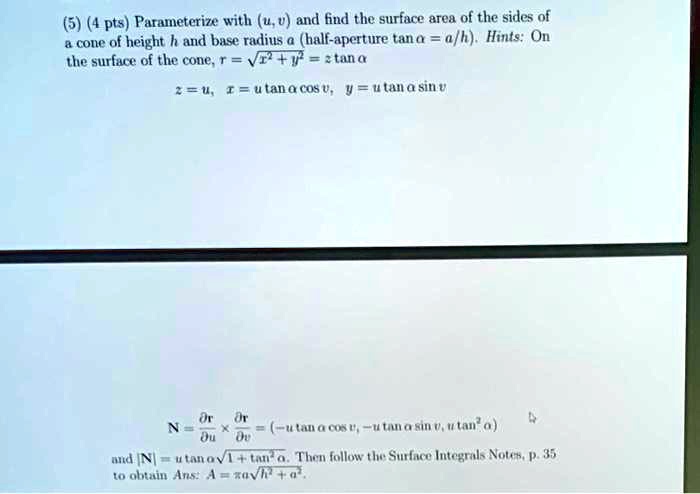 SOLVED:(4 pts) Parameterize with (u,v) and find the surface area of the ...