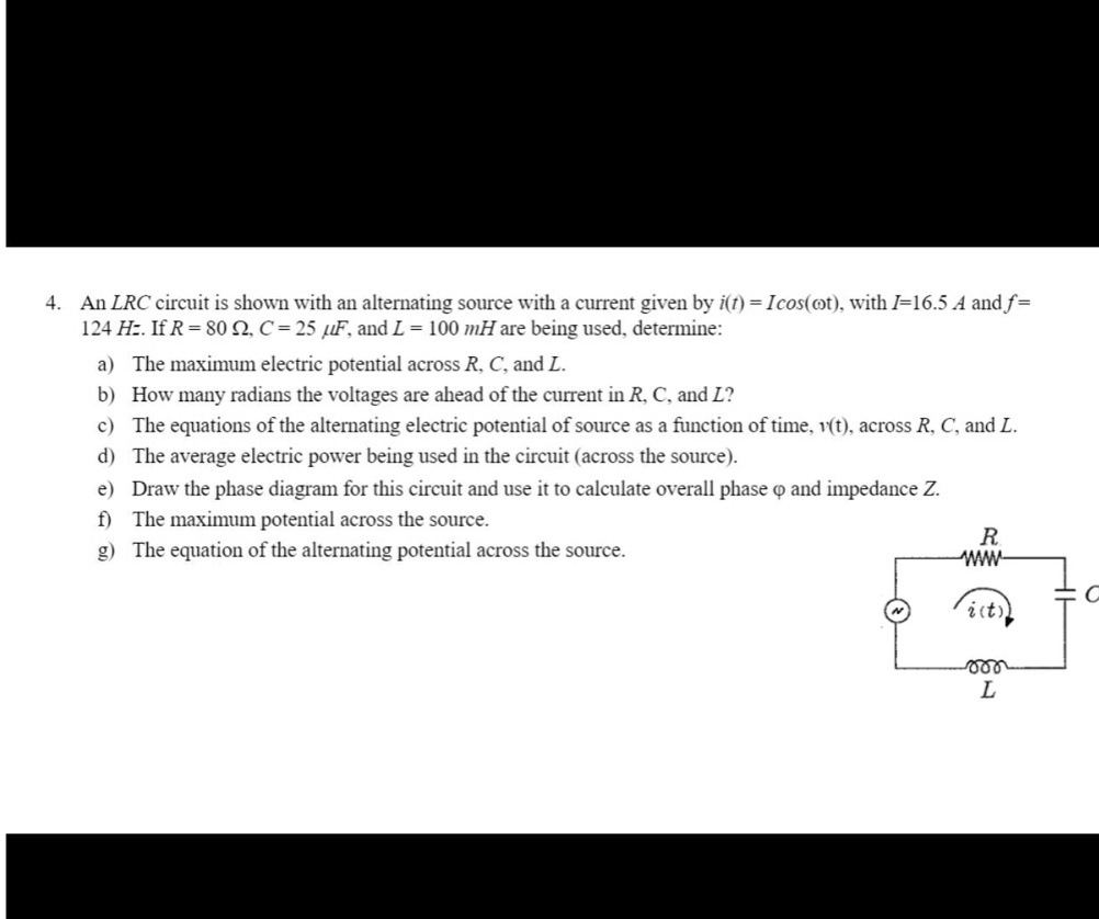 SOLVED: An LRC circuit is shown with an alternating source with a current given by i(t)=Icos(ωt ...