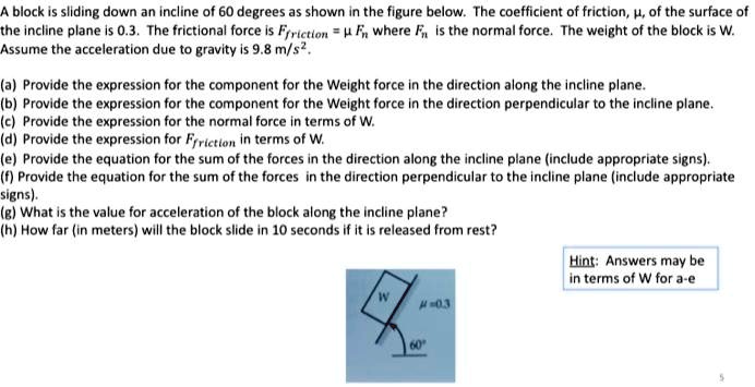 SOLVED: block sliding down an Incline of 60 degrees as shown In the figure below: The ...