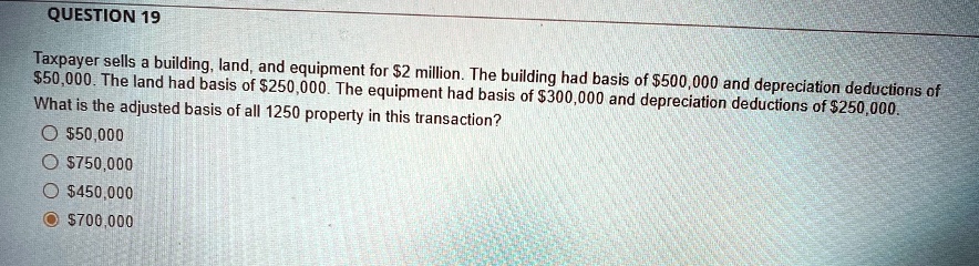 SOLVED: Taxpayer sells a building, land, and equipment for 2 million ...