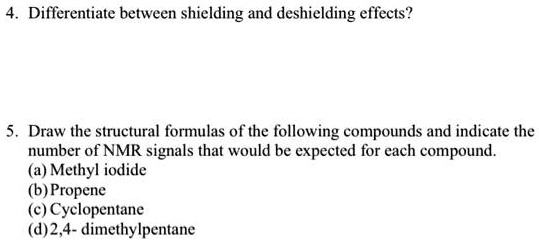 differentiate between shielding and deshielding effects draw the ...