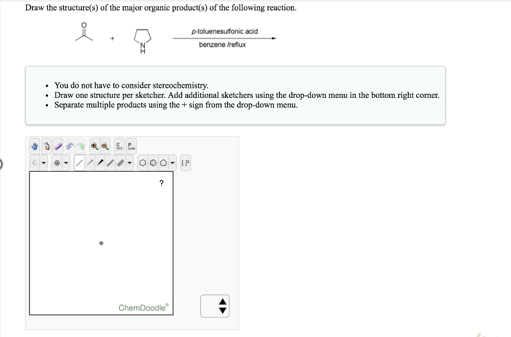 SOLVED: Draw the structure(s) of the major organic product(s) of the following reaction p ...