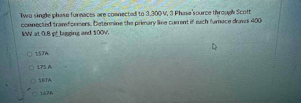 two single phase furnaces are connected to 3300v 3 phase source through ... two single phase furnaces are connected to 3300v 3 phase source through ...