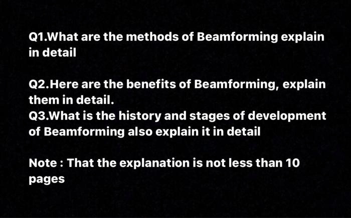 SOLVED: Q1. What are the methods of Beamforming? Explain in detail. Q2 ...