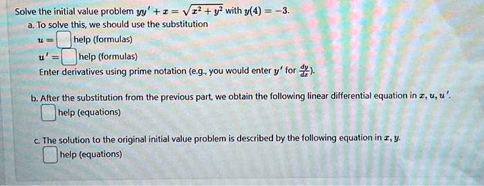 SOLVED: Texts: Solve the initial value problem y' = y with y(4) = -3. a. To solve this, we ...