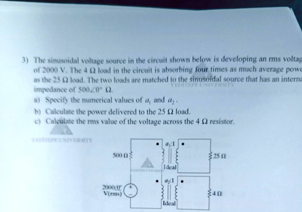 the sinusoidal voltage source in the circuit shown below is developing an rms voltage of 2000v ...