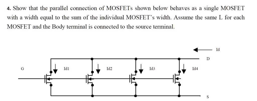 SOLVED: Show that the parallel connection of MOSFETs shown below ...