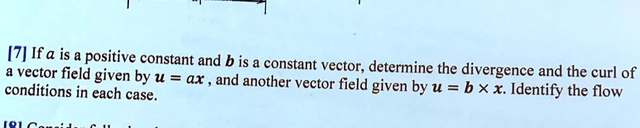 SOLVED: [7] If a is positive constant and b is a constant a vector ...