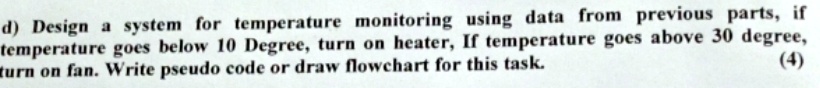 d) Design a system for temperature monitoring using data from previous ...