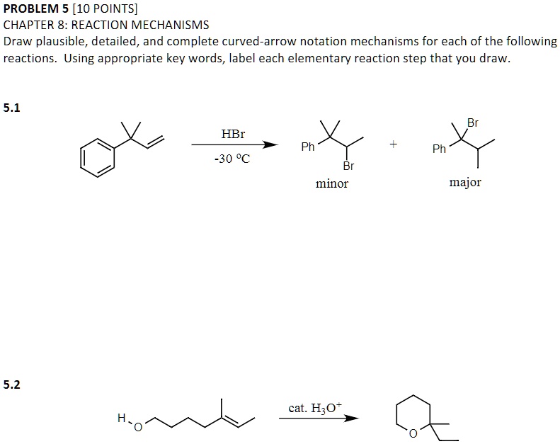 problem 5 10 points chapter reaction mechanisms draw plausible detailed and complete curved ...